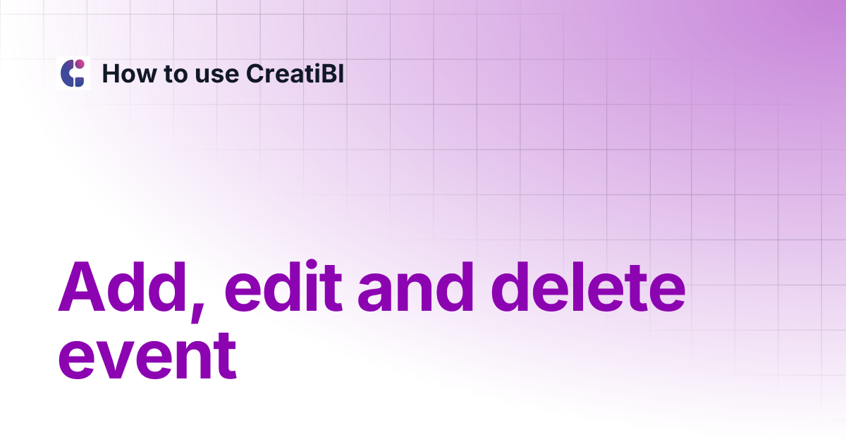 Add, edit and delete event | How to use CreatiBI